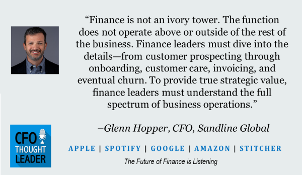 819: Set Your Data Free! | Glenn Hopper, CFO, Sandline Global - CFO THOUGHT LEADER