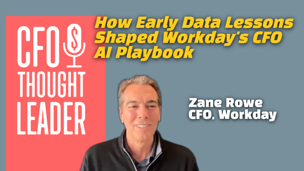 1148: How Early Data Lessons Shaped Workday's CFO AI Playbook | Zane ...